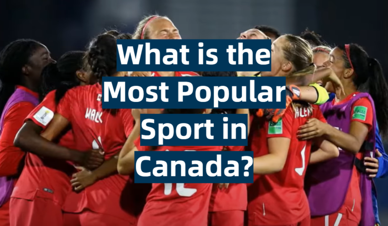 What is the Most Popular Sport in Canada? - SportProfy